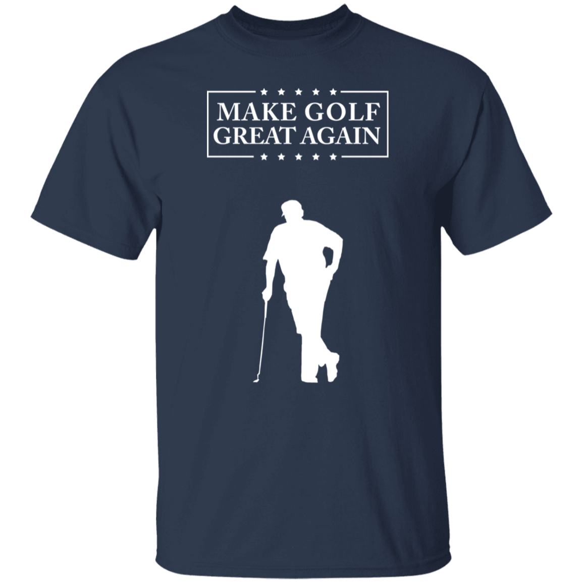 Make Golf Great Again Fun Trump 5.3 oz. Short Sleeve T-Shirt – Patriot ...