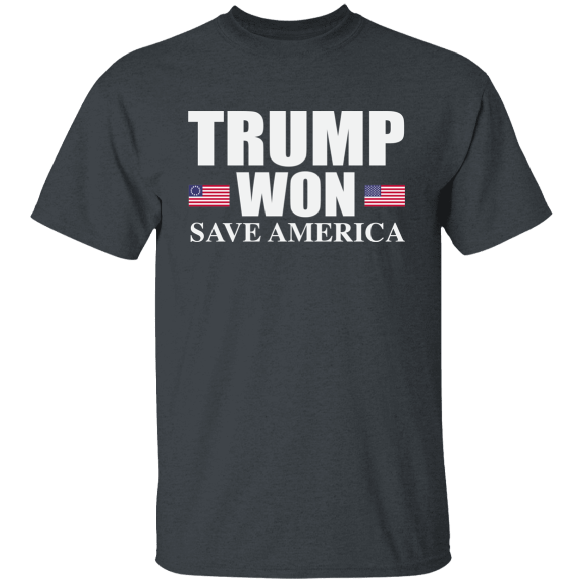 Trump WON - Save America - T-Shirt – Patriot Powered Products