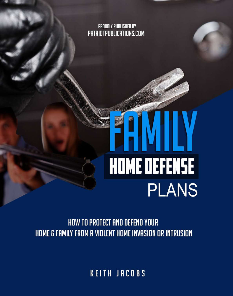 Family Home Defense Plans (Paperback Book) – Patriot Powered Products