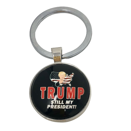 Trump is Still MY President! Keychain – Patriot Powered Products